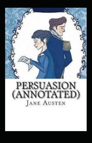 Persuasion Annotated by Jane Austen | Goodreads
