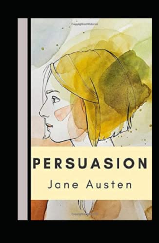 Persuasion Annotated by Jane Austen | Goodreads