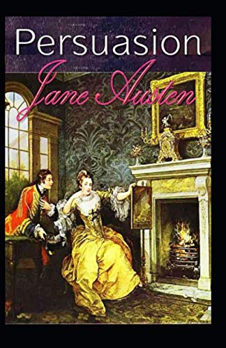 Persuasion Annotated by Jane Austen | Goodreads