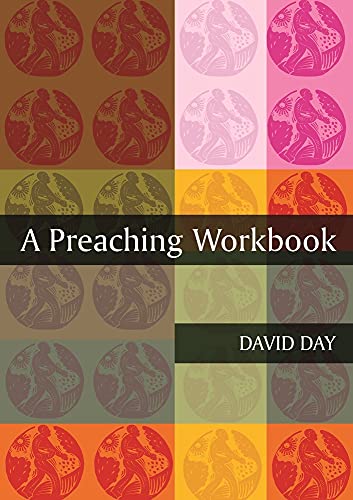 Preaching Workbook by David Day | Goodreads