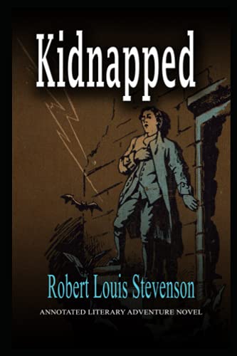 Kidnapped Novel by Robert Louis Stevenson Annotated by Robert Louis ...