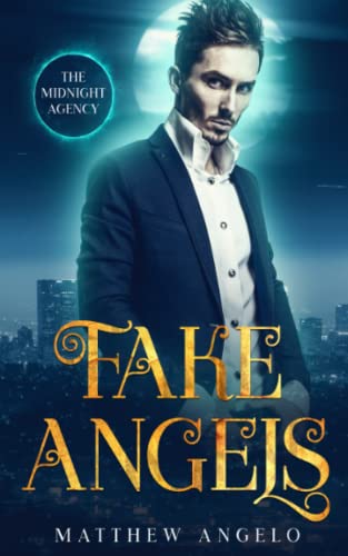 Fake Angels (The Midnight Agency) by Matthew Angelo | Goodreads