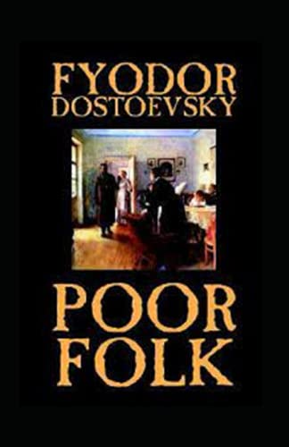 Poor Folk Annotated by Fyodor Dostoevsky | Goodreads