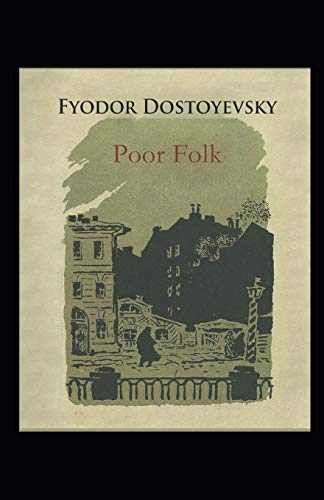 Poor Folk Annotated by Fyodor Dostoevsky | Goodreads