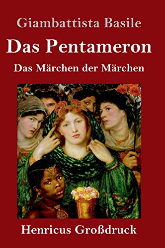 Das Pentameron (Großdruck): Das Märchen der Märchen by Giambattista ...