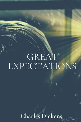 Great Expectations: With original illustrations by Charles Dickens ...