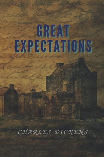 Great Expectations: with original illustrations by Charles Dickens ...
