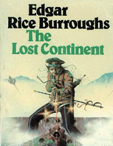 The Lost Continent By Edgar Rice Burroughs by Edgar Rice Burroughs ...