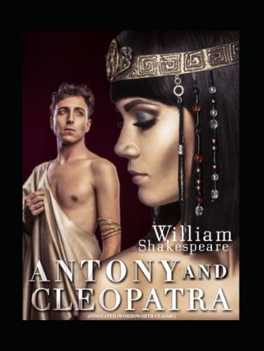 Antony and Cleopatra Annotated by William Shakespeare | Goodreads