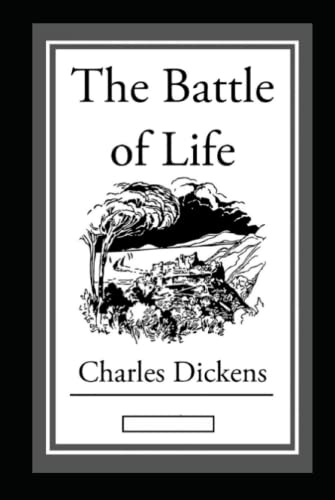 The Battle of Life Annotated by Charles Dickens | Goodreads