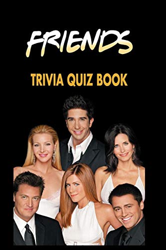 FRIENDS: Trivia Quiz Book by Varda Toussaint | Goodreads