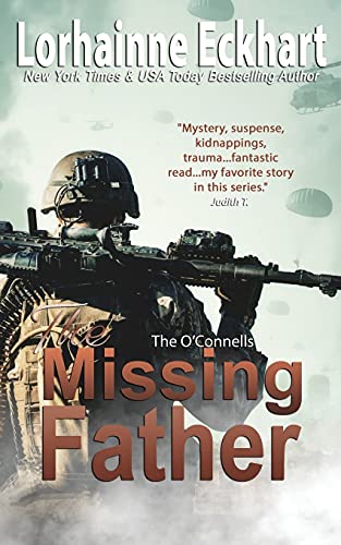 The Missing Father (O'Connells) by Lorhainne Eckhart | Goodreads