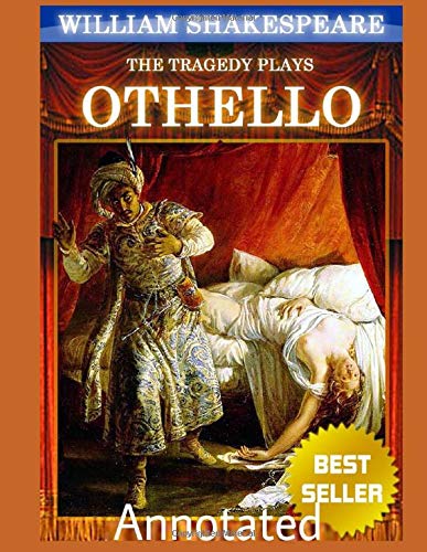Othello William Shakespeare Annotated by William Shakespeare | Goodreads