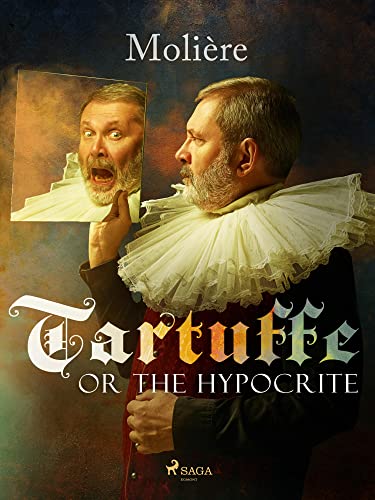 Tartuffe, or The Hypocrite by Molière | Goodreads