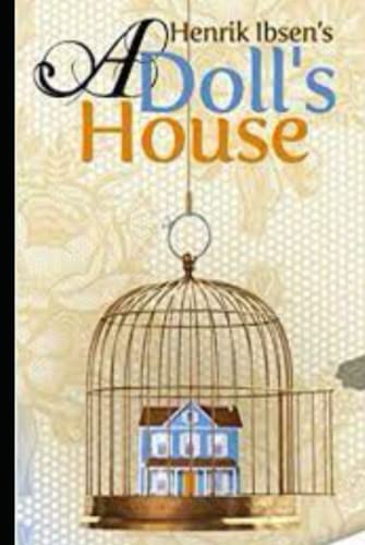 A Doll’s House (Illustrated) by Henrik Ibsen | Goodreads