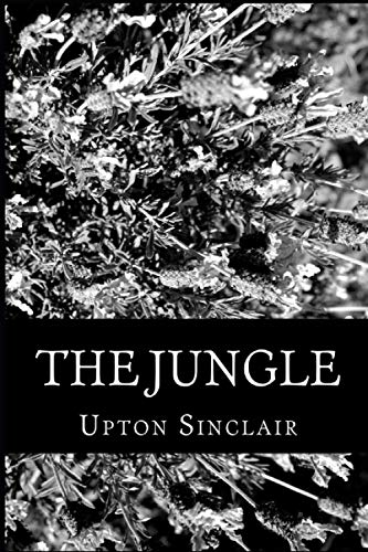 The Jungle (Annotated) by Upton Sinclair | Goodreads