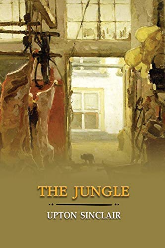 The Jungle: Annotated by Upton Sinclair | Goodreads