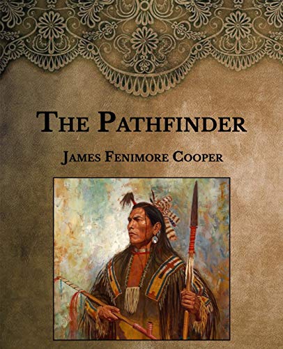 The Pathfinder: Large Print by James Fenimore Cooper | Goodreads