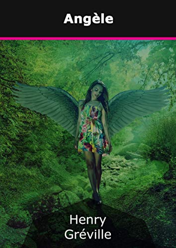 Angèle (French Edition) by Henry Gréville | Goodreads