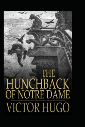 The Hunchback of Notre Dame (Annotated) by Victor Hugo | Goodreads
