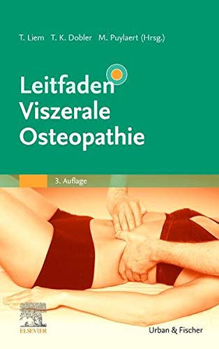 Leitfaden Viszerale Osteopathie by Torsten Liem | Goodreads
