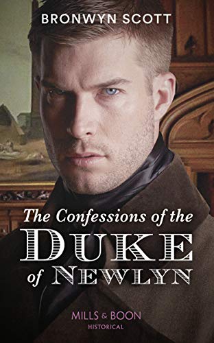 The Confessions Of The Duke Of Newlyn: Book 4 by Bronwyn Scott | Goodreads