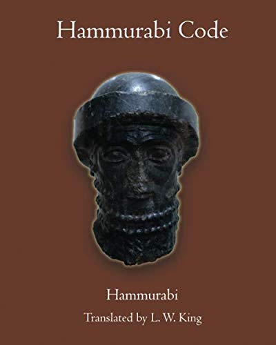 Code of Hammurabi (Annotated) by Hammurabi | Goodreads