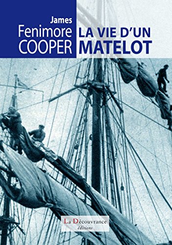La vie d'un matelot (MARINE) by James Fenimore Cooper | Goodreads