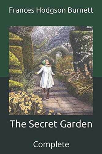 The Secret Garden: Complete by Frances Hodgson Burnett | Goodreads