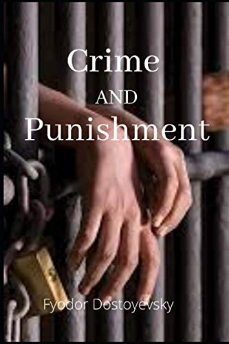 Crime and Punishment by Fyodor Dostoyevsky Annotated Edition by Fyodor ...