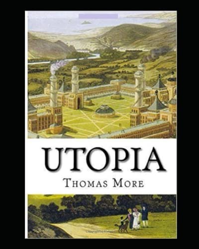 Utopia Annotated by Thomas More | Goodreads