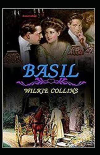 Basil annotated by Wilkie Collins | Goodreads