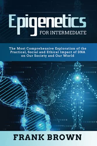 Epigenetics for Intermediate. The Most Comprehensive Exploration of the ...