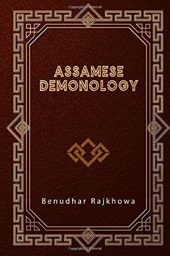 Assamese Demonology by Benudhar Rajkhowa | Goodreads
