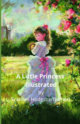 A Little Princess Illustrated by Frances Hodgson Burnett | Goodreads