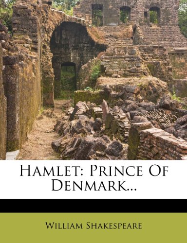 Hamlet: Prince Of Denmark... by William Shakespeare | Goodreads