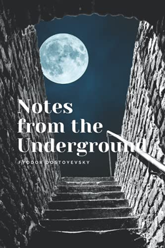 Notes from the Underground: #Annotated# by Fyodor Dostoevsky | Goodreads