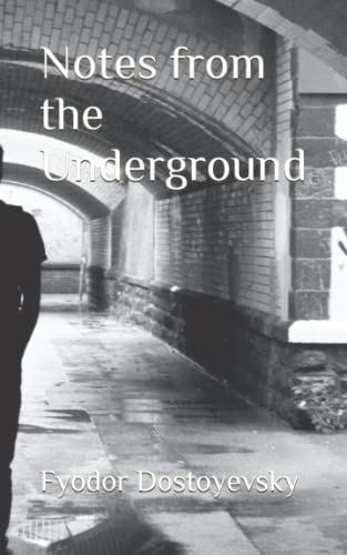 Notes from the Underground by Fyodor Dostoyevsky | Goodreads