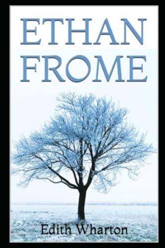 Ethan Frome : illustrated edition by Edith Wharton | Goodreads