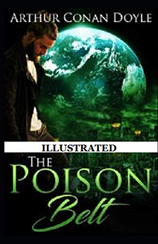 The Poison Belt Illustrated by Arthur Conan Doyle | Goodreads
