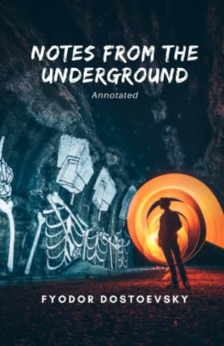 Notes From the Underground Annotated by Fyodor Dostoevsky | Goodreads