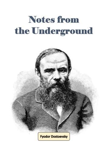 Notes from the Underground (Annotated) by Fyodor Dostoevsky | Goodreads