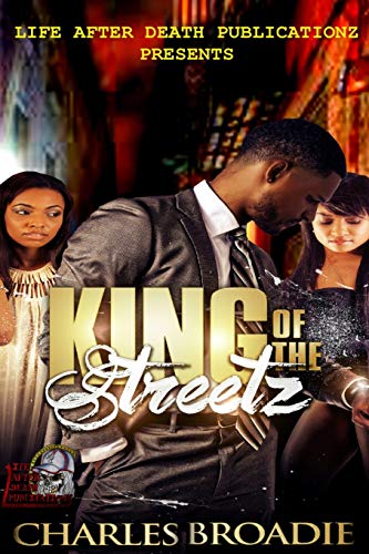 King Of The Streetz (Tk's Evolution) by Charles Broadie | Goodreads