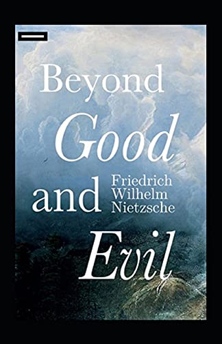 Beyond Good and Evil Annotated by Friedrich Nietzsche | Goodreads