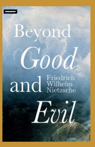 Beyond Good and Evil Annotated by Friedrich Nietzsche | Goodreads