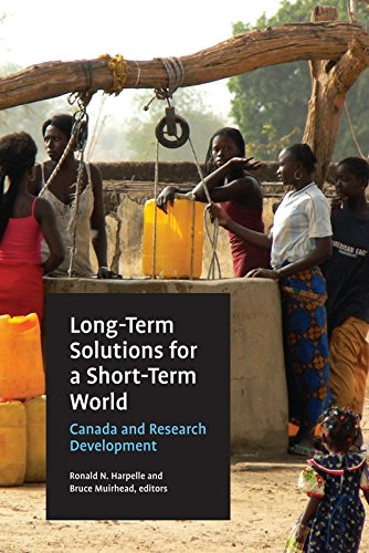 Long-Term Solutions for a Short-Term World: Canada and Research ...