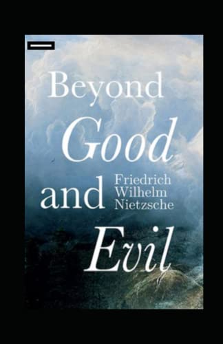 Beyond Good and Evil Annotated by Friedrich Nietzsche | Goodreads