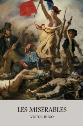 Les Miserables (Annotated) by Victor Hugo | Goodreads