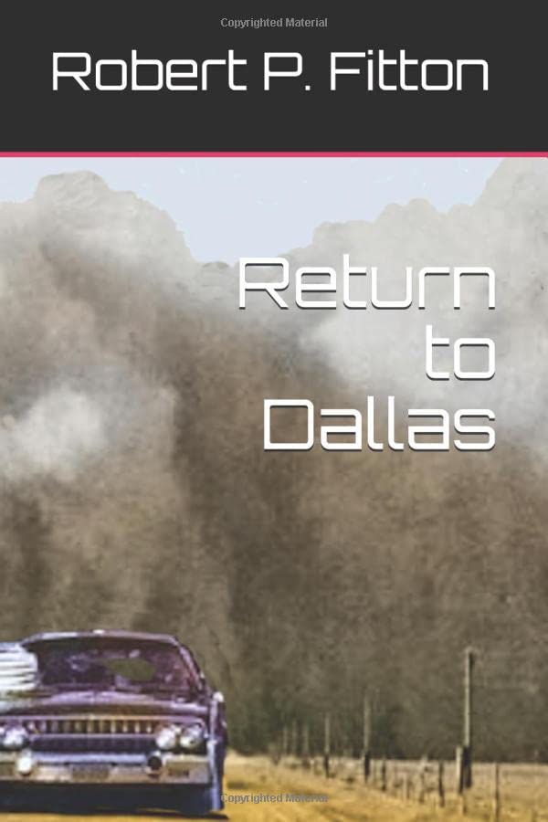 Return to Dallas (Patch Kincaid Series) by Robert P. Fitton | Goodreads