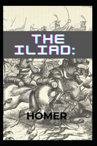 The Iliad: Annotated by Homer | Goodreads